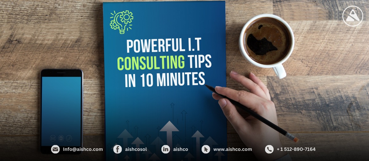 Powerful IT Consulting Tips in 10 Minutes